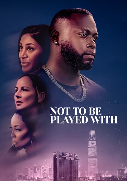 Watch Not to Be Played With (2024) - Free Movies | Tubi