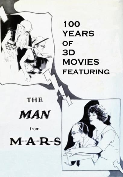 Watch 100 Years of 3D Movies Featuring the Man From M. - Free Movies | Tubi
