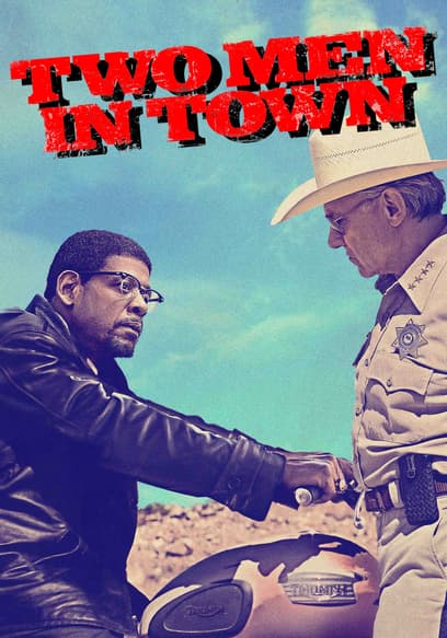 Watch Two Men in Town (2014) - Free Movies | Tubi
