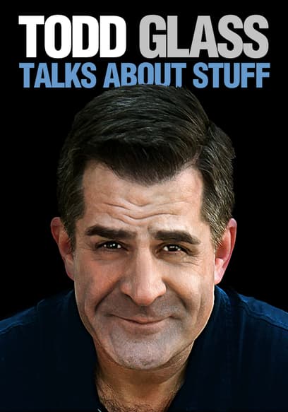 Watch Todd Glass Talks About Stuff (2012) - Free Movies | Tubi