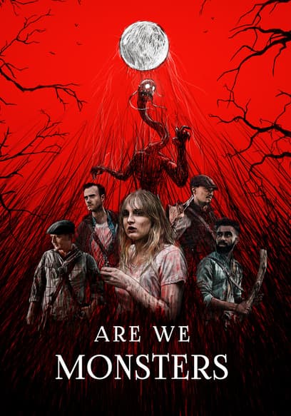 Watch Are We Monsters (2021) - Free Movies | Tubi