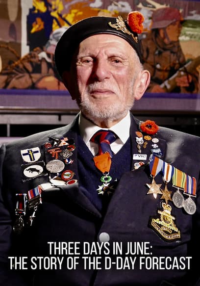 Watch Three Days in June: The Story of the D-Day Forec - Free Movies | Tubi
