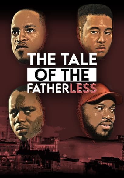 Watch The Tale of the Fatherless (2021) - Free Movies | Tubi