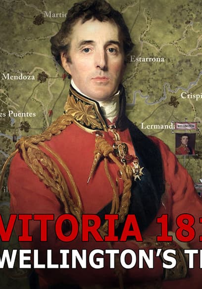 Watch The Napoleonic Wars: Epic History TV S01:E13 - Vitoria 1813 ...