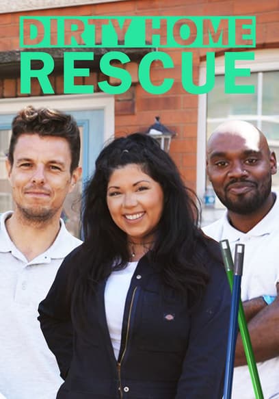 Watch Dirty Home Rescue - Free TV Shows | Tubi