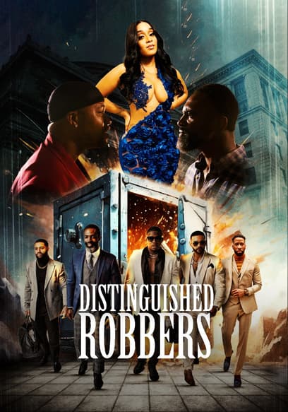 Watch Distinguished Robbers (2024) - Free Movies | Tubi