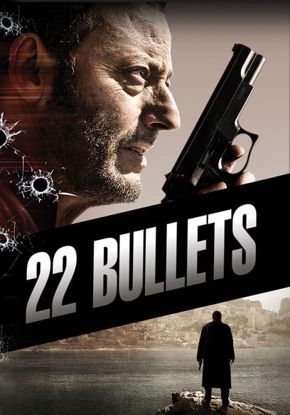 Watch 22 Bullets (2010) - Free Movies | Tubi