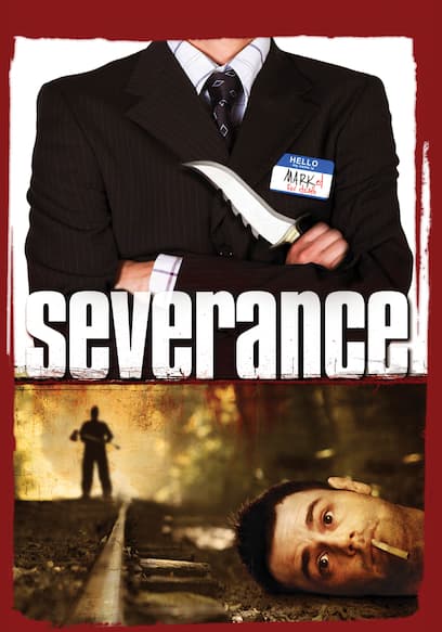 Watch Severance (2006) - Free Movies | Tubi