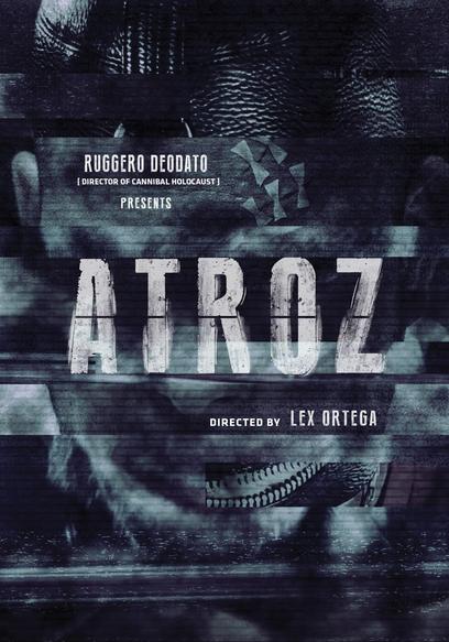 Watch Atroz (2015) - Free Movies | Tubi