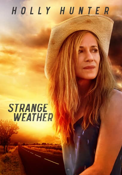 Watch Strange Weather (2016) - Free Movies | Tubi