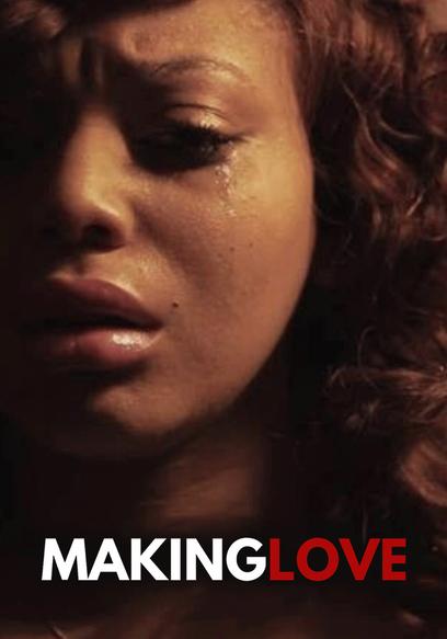 Watch Making Love (2015) - Free Movies | Tubi