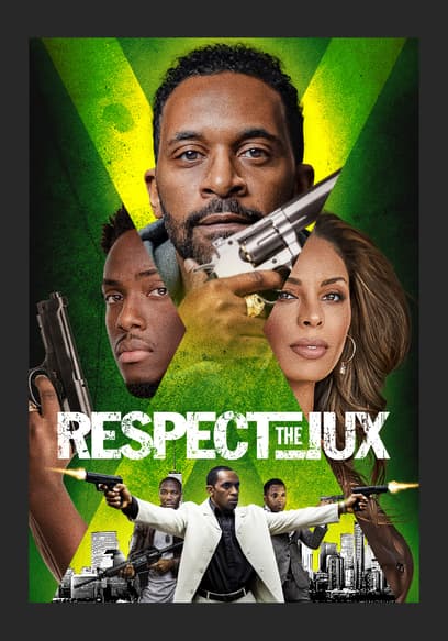 Watch Respect the Jux (2022) - Free Movies | Tubi