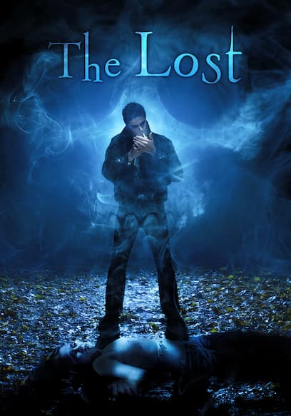 Watch The Lost (2008) - Free Movies | Tubi