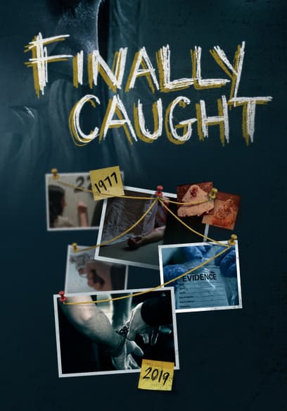 Watch Finally Caught - Free TV Shows | Tubi