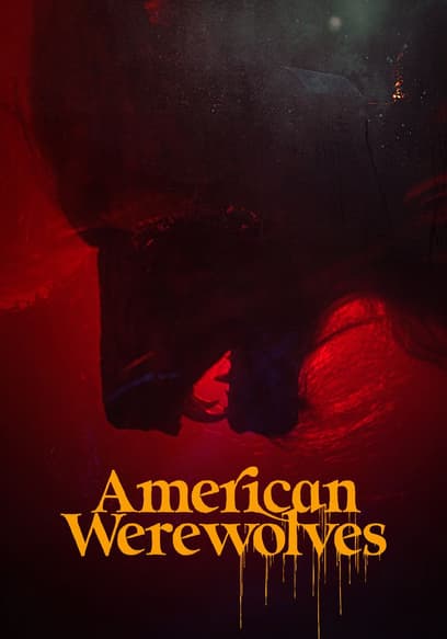 Watch American Werewolves (2022) - Free Movies | Tubi