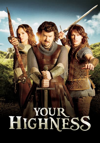 Watch Your Highness (2011) - Free Movies | Tubi