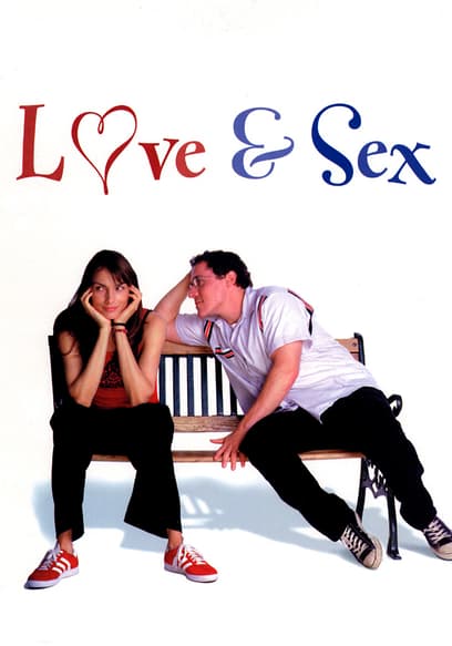 Watch Love And Sex 2000 Free Movies Tubi