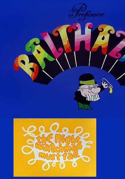 Watch Professor Balthazar S02:E01 - The Night Watchm - Free TV Shows | Tubi