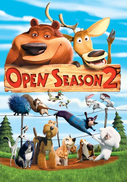 Watch Open Season 2 (2009) - Free Movies | Tubi