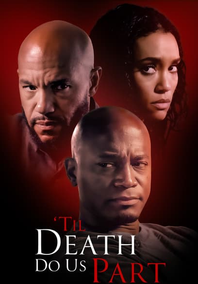 Watch Til Death Do Us Part (2017) - Free Movies | Tubi