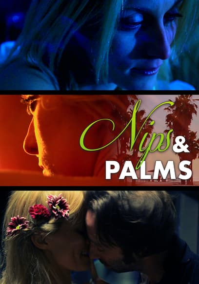 Watch Nips And Palms 2012 Free Movies Tubi