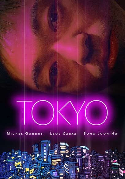 Watch Tokyo! (2009) - Free Movies | Tubi