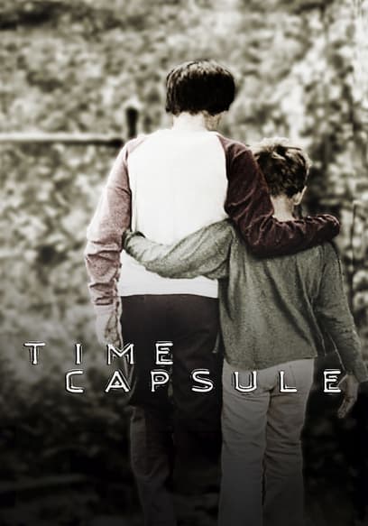 Watch Time Capsule (2023) - Free Movies | Tubi