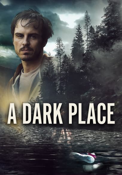 Watch A Dark Place (2018) - Free Movies | Tubi