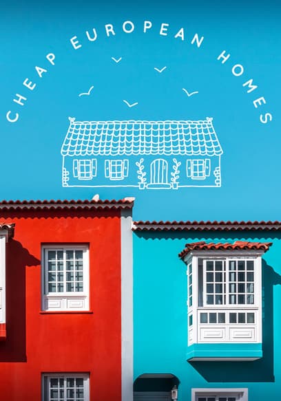 Watch Cheap European Homes S01:E04 - Episode 4 - Free TV Shows | Tubi