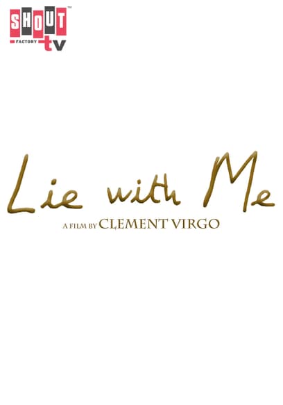Watch Lie With Me (2006) - Free Movies | Tubi