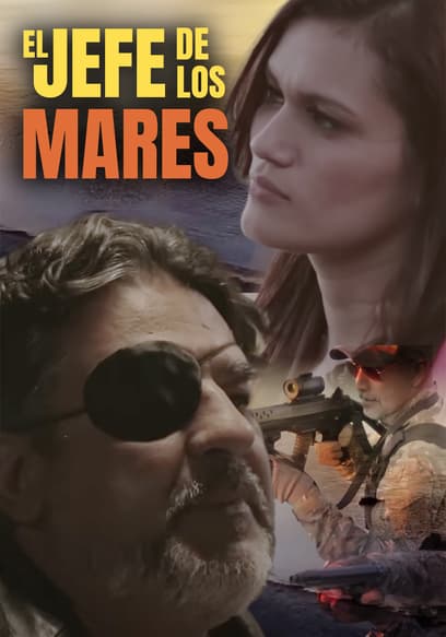 Watch El Jefe De Los Mares (2020) - Free Movies | Tubi