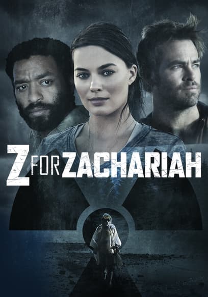 Watch Z for Zachariah (2015) - Free Movies | Tubi