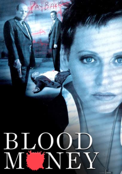 Watch Blood Money (1999) - Free Movies | Tubi