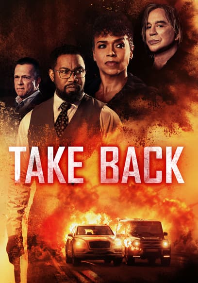 Watch Take Back (2021) - Free Movies | Tubi