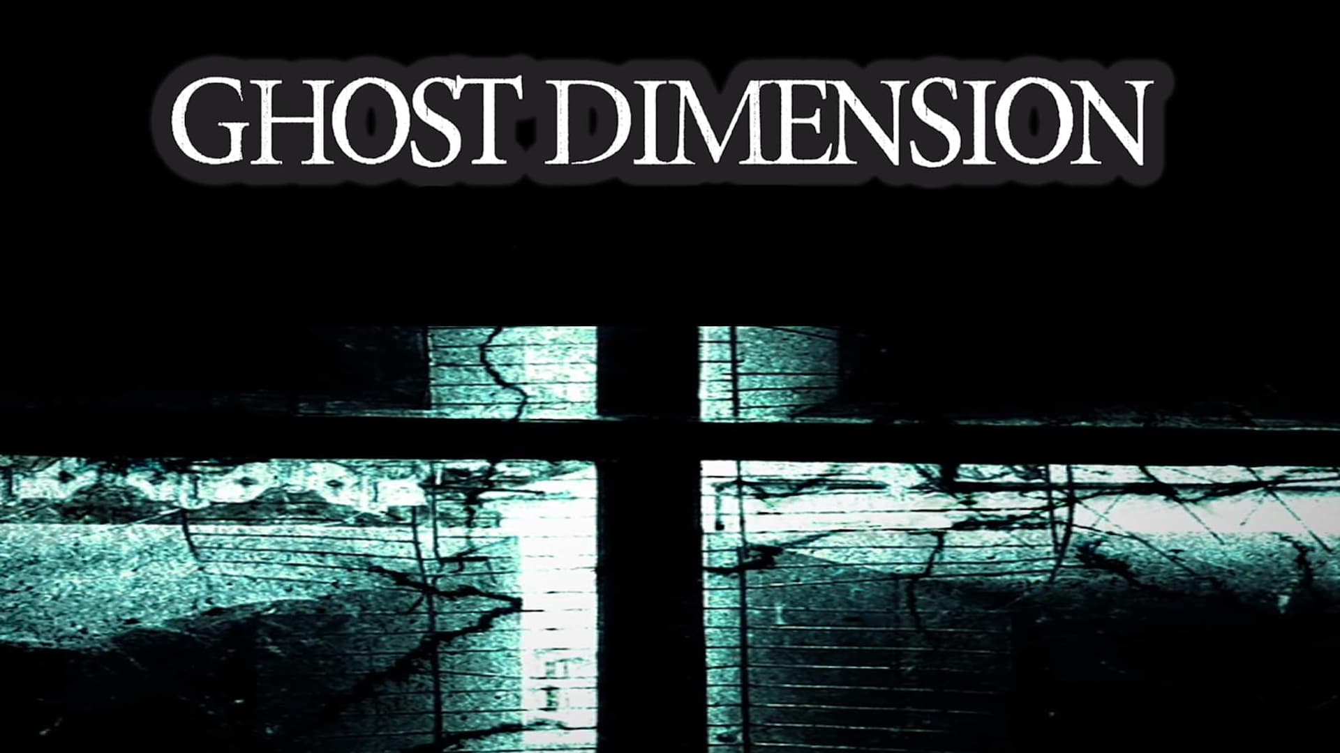 Watch Ghost Dimension - Free TV Shows | Tubi