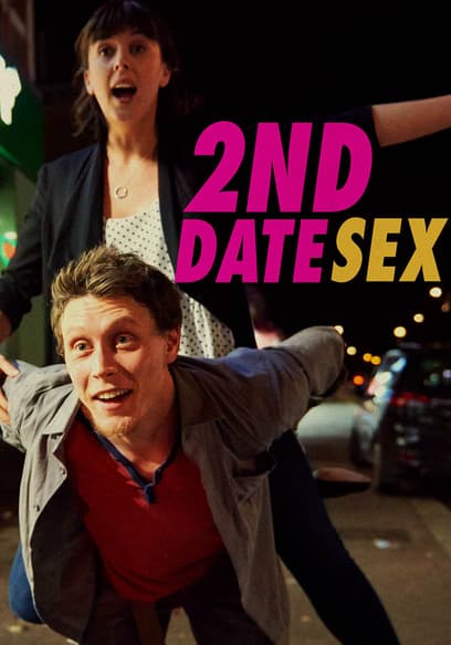 Watch 2nd Date Sex 2019 Free Movies Tubi