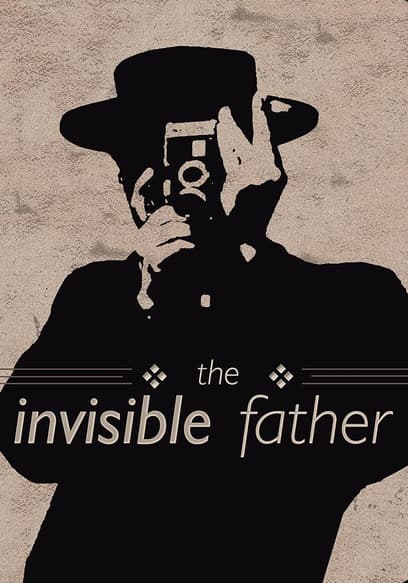Watch The Invisible Father (2020) - Free Movies | Tubi