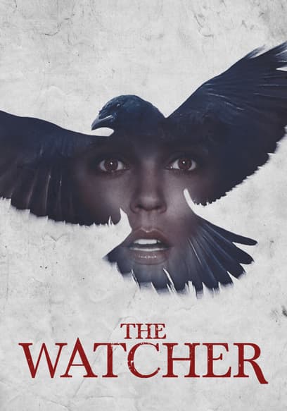 Watch The Watcher (2016) - Free Movies | Tubi