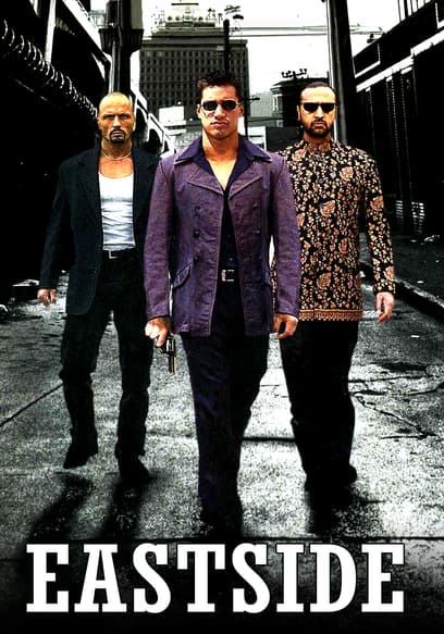 Watch Eastside (1999) - Free Movies | Tubi