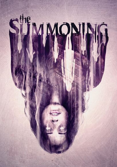 Watch The Summoning (2017) - Free Movies | Tubi