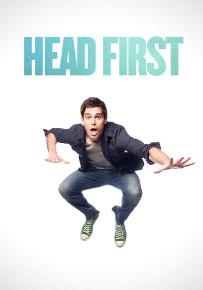 Watch Head First Season 2 - Free TV Shows | Tubi