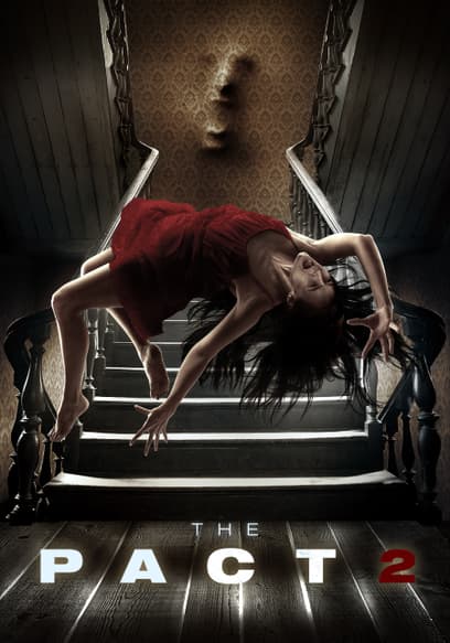 Watch The Pact 2 (2014) - Free Movies | Tubi