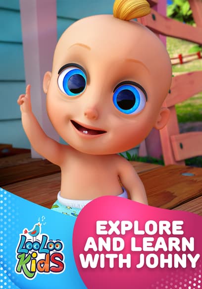 Watch Explore and Learn With Johny: LooLoo Kids (2021) - Free Movies | Tubi