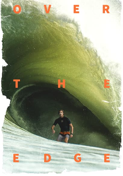 Watch Over the Edge (2021) - Free Movies | Tubi