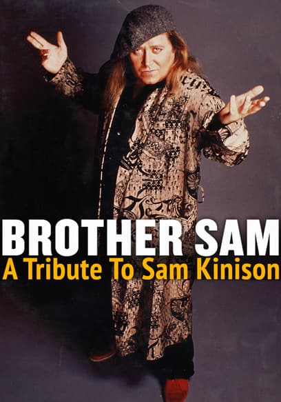 Watch Brother Sam: A Tribute to Sam Kinison (1995) - Free Movies | Tubi