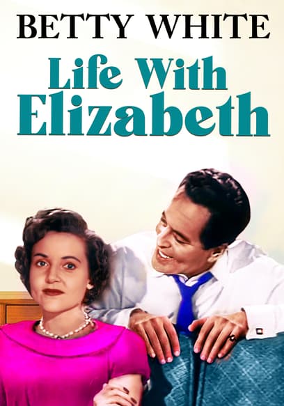 Watch Life With Elizabeth Season 2 - Free TV Shows | Tubi
