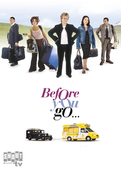 Watch Before You Go (2002) - Free Movies | Tubi