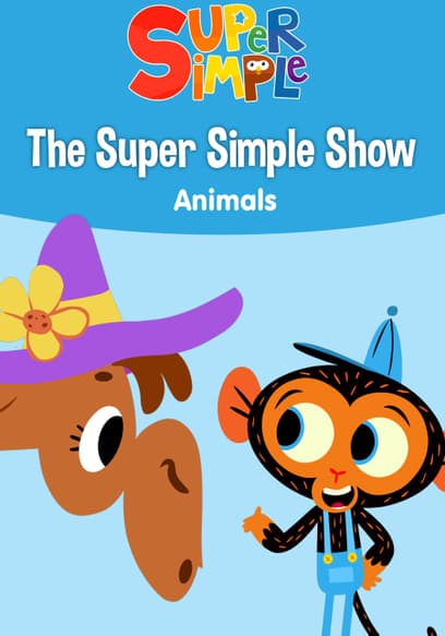 Watch The Super Simple Show: Animals (2019) - Free Movies | Tubi