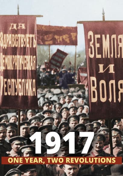 Watch 1917: One Year, Two Revolutions (2017) - Free Movies | Tubi