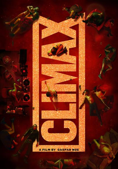 Watch Climax (2019) - Free Movies | Tubi